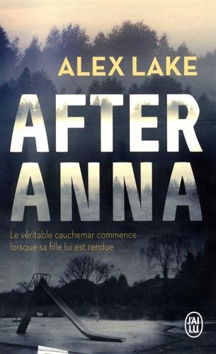 After Anna – Alex Lake – Muti et ses livres